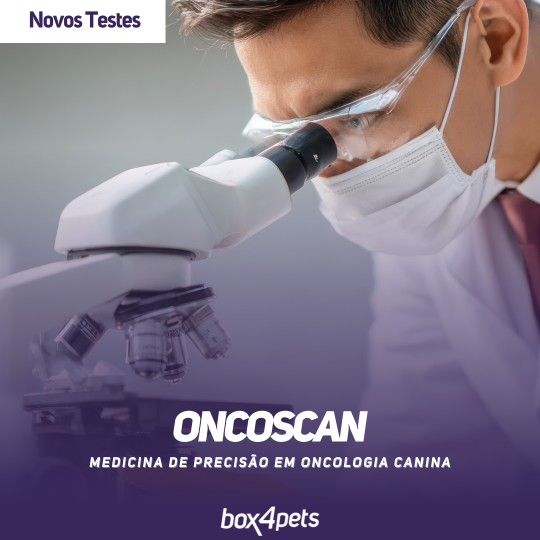 OncoScan: Medicina de Precisão em Oncologia Veterinária– Box4Pets